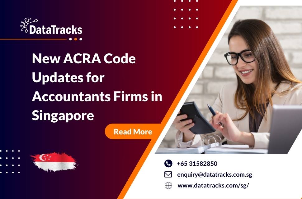 New ACRA Code Updates for Accountants Firms in Singapore