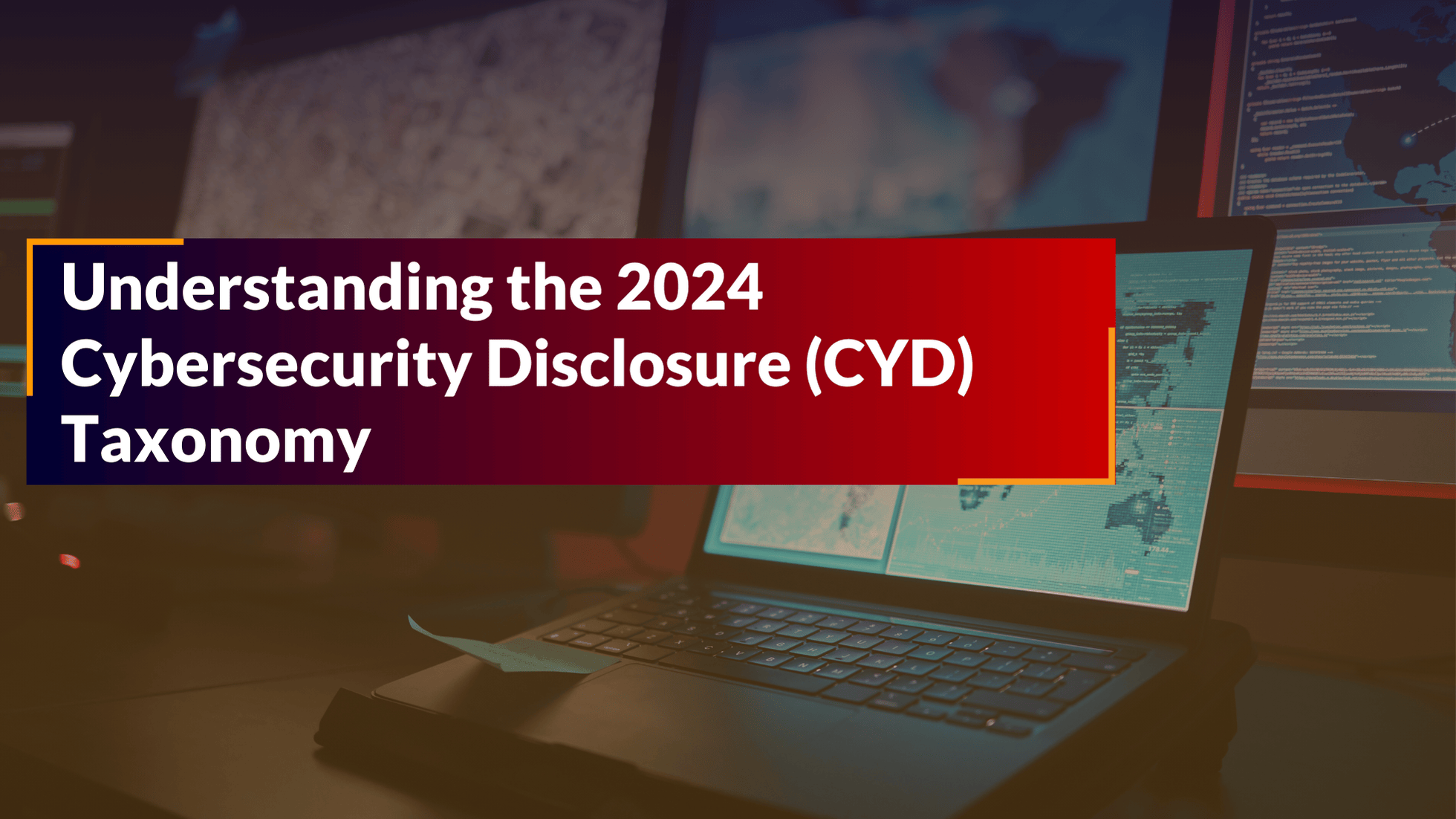 2024 Cybersecurity Disclosure (CYD) Taxonomy